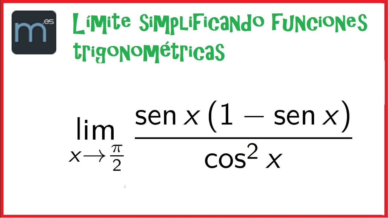 Límites simplificando funciones trigonométricas, indeterminación 0/0 ...