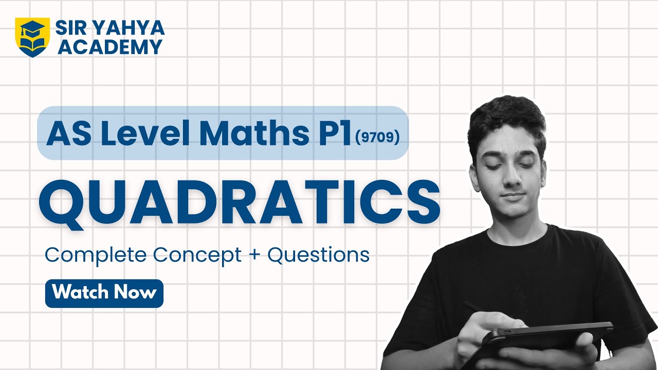 Quadratics A Levels P1 Maths | Full Concepts & Questions | AS Level ...