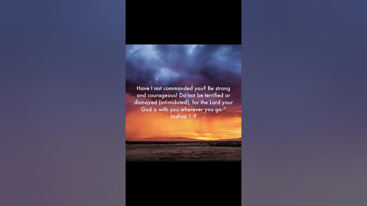 Joshua‬ ‭1‬:‭9‬ ‭AMP‬‬ #nighttimeprayer #godsforgiveness #peace #god - YouTube