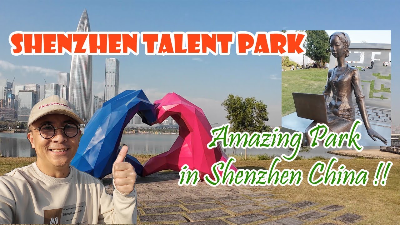Explore Shenzhen Talent Park China - Landmark of Talent, Art & Nature in the Hi-Tech District ...