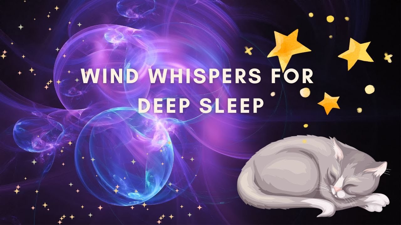 WIND WHISPERS FOR DEEP SLEEP - RELAXING WIND SOUNDS - NO ADS - YouTube