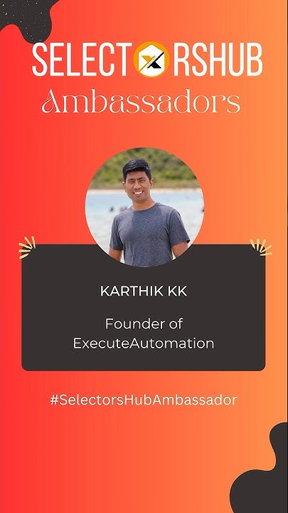 Introducing Karthik Kk Founder Of Executeautomation As Selectorshubambassador Youtube