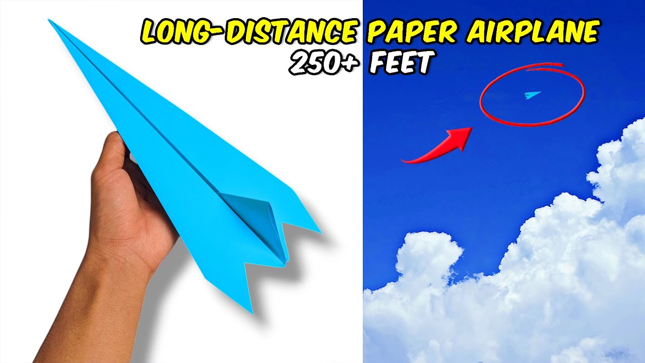How to Make a Long-Distance Paper Airplane (250+ Feet) - Easy Tutorial ...