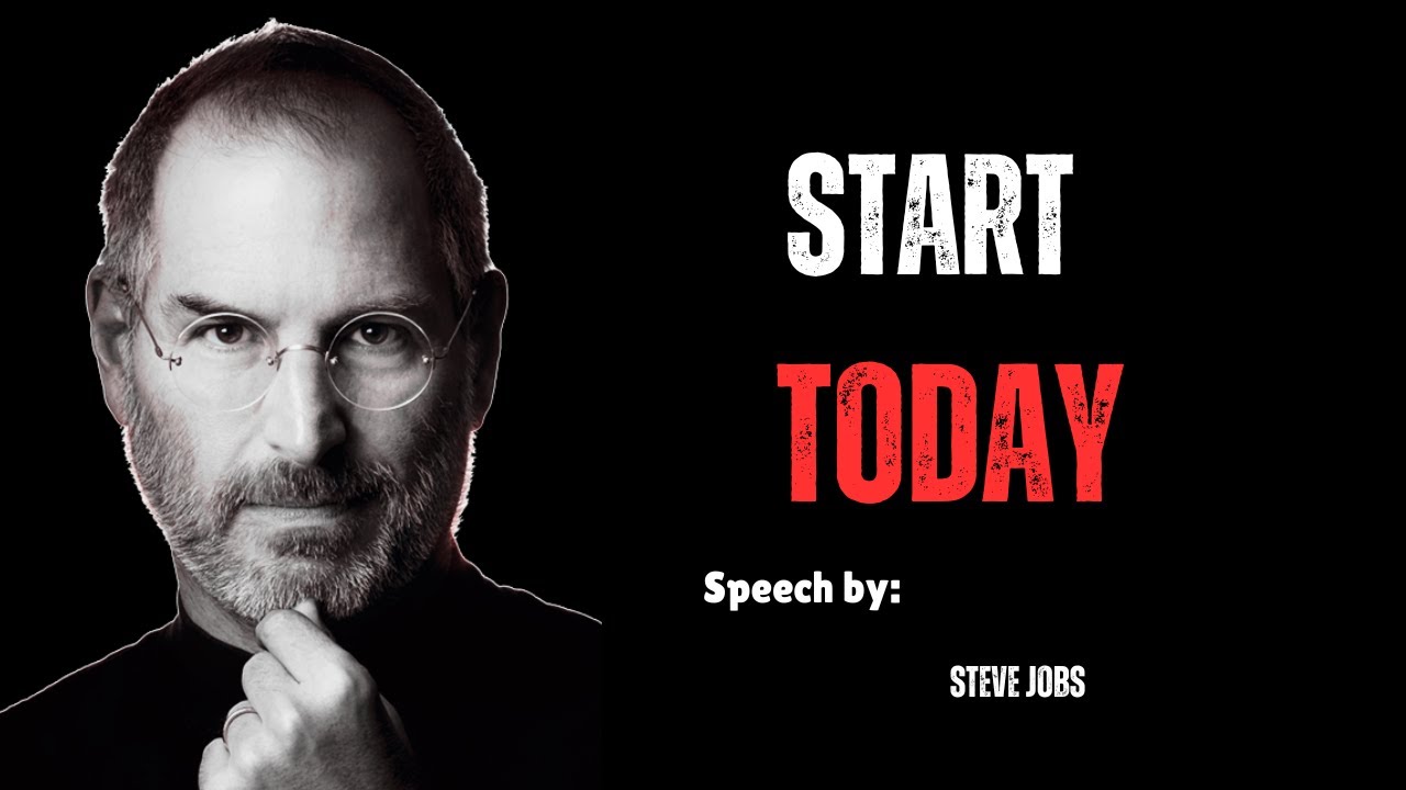 Start Today: The Only Path to Success | Steve Jobs Powerful ...