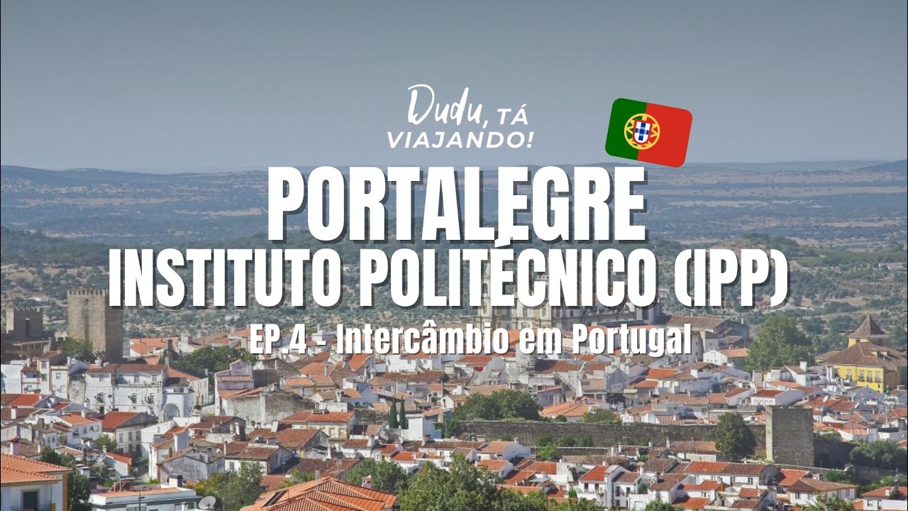 GUIA COMPLETO: Portalegre e Instituto Politécnico de Portalegre (IPP ...
