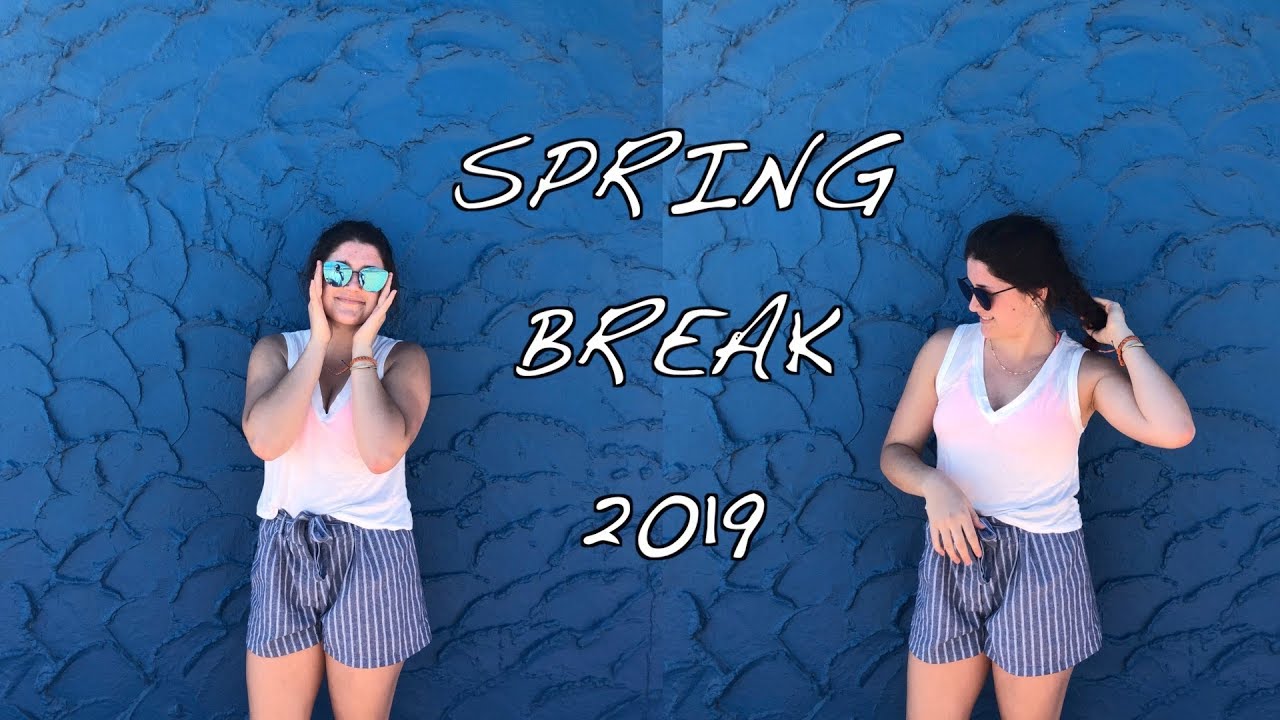 spring break 2019 | CALIFORNIA - YouTube