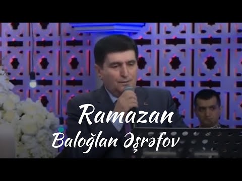 Baloğlan Əşrəfov  Ramazan