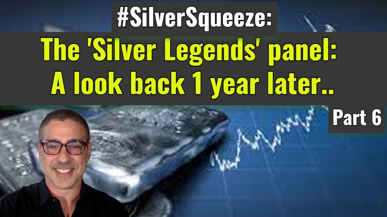 The 'Silver Legends' panel: #SilverSqueeze - A look back 1 year later ...