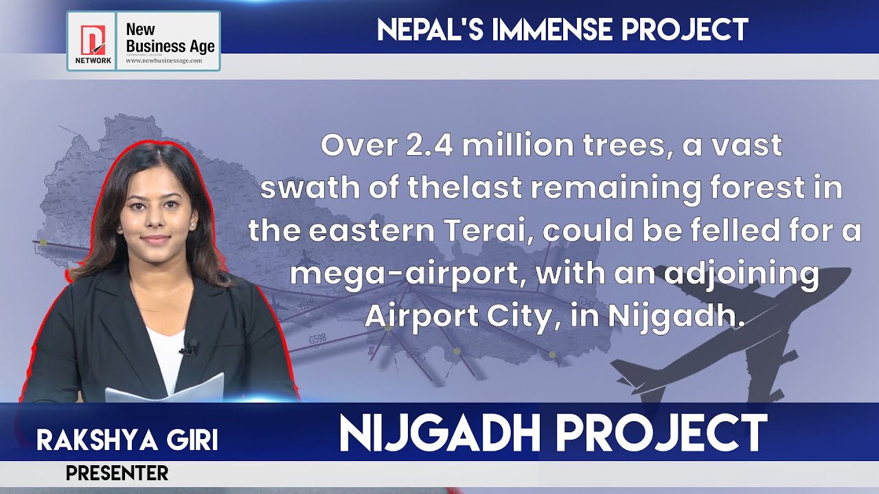 Nijgadh International Airport | Episode 1 | Nepal's Immense Project ...