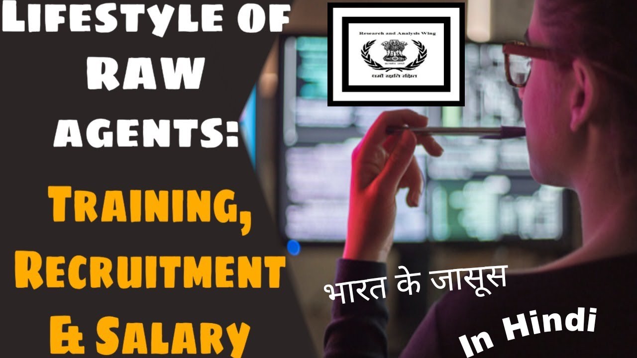 Lifestyle of RAW agents: Training, Recruitment & Salary - YouTube