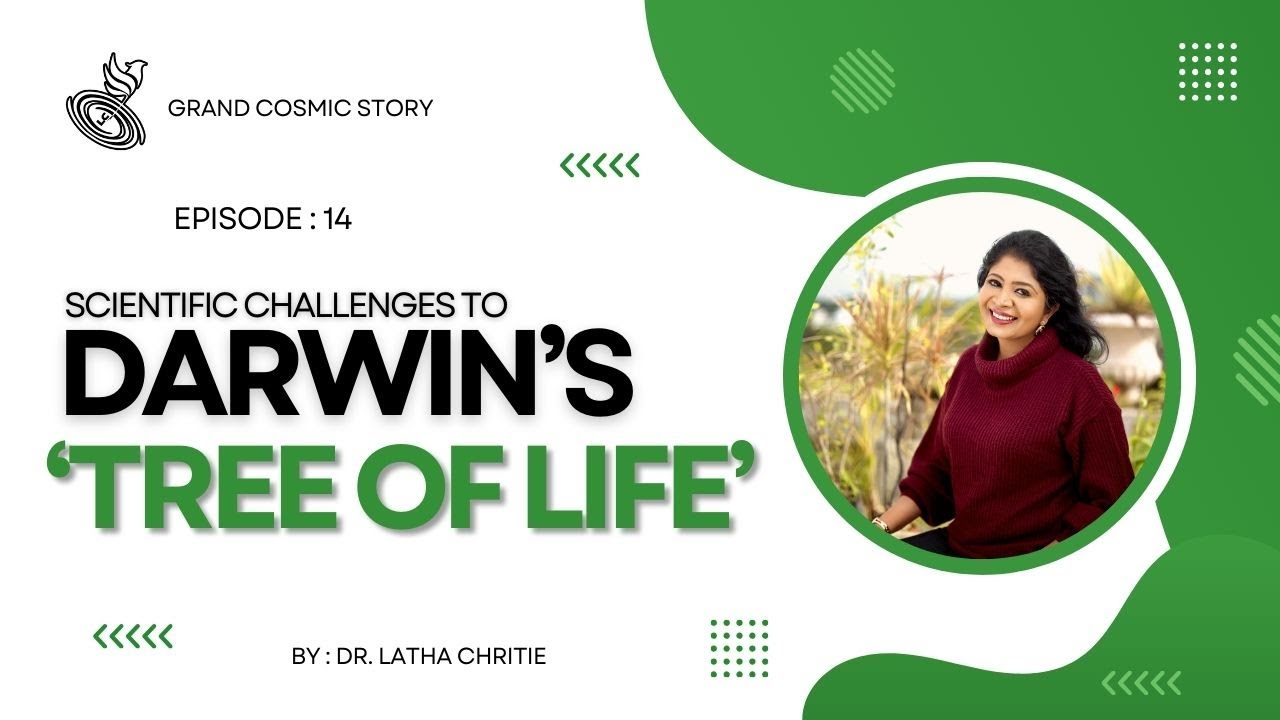 Scientific Challenges to Darwin's Tree of Life | The Grand Cosmic Story ...