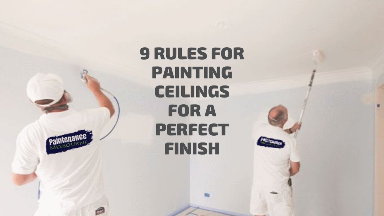 9 Rules for Painting Ceilings for a Perfect Finish - YouTube