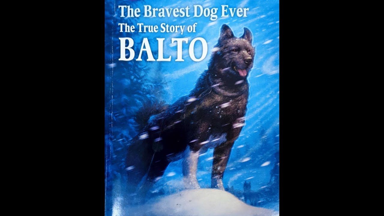 "The Bravest Dog Ever. The True Story of Balto" By Natalie Standiford ...