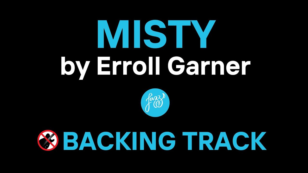 🎶 BACKING TRACK – Misty by Erroll Garner (Jazz Standard in Eb ...
