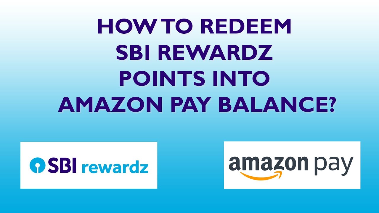 How To Redeem SBI Rewardz Points Into Amazon Pay Balance YouTube how-to-redeem-sbi-rewardz-points-into-amazon-pay-balance-youtube