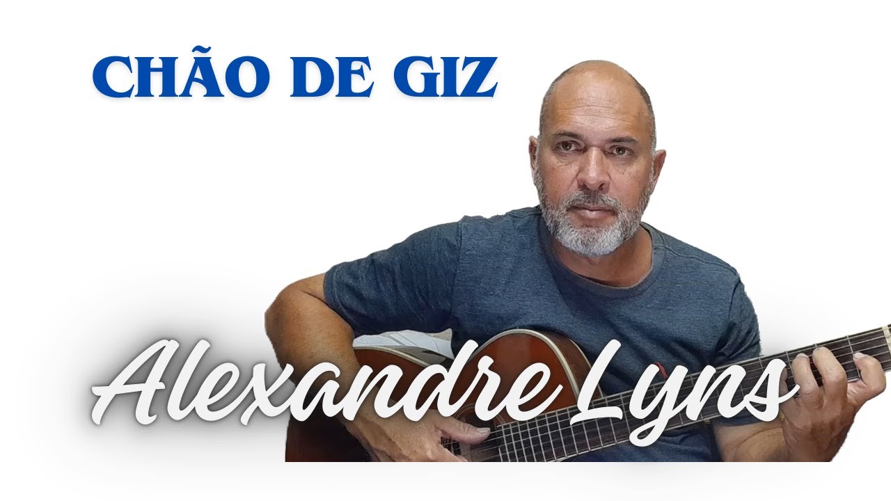 CHÃO DE GIZ I ALEXANDRE LYNS (COVER) - YouTube