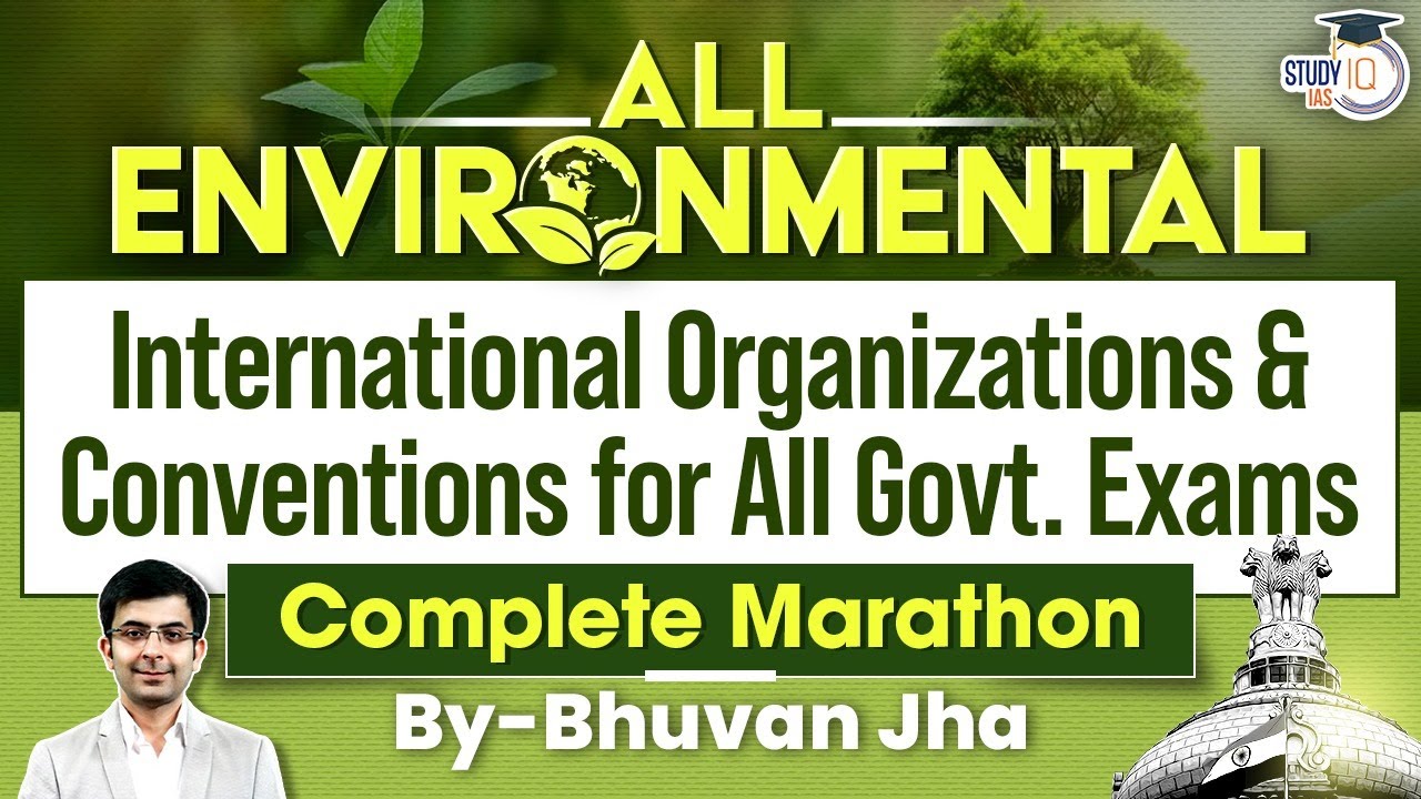 Major International Environmental Organisations & Conventions ...