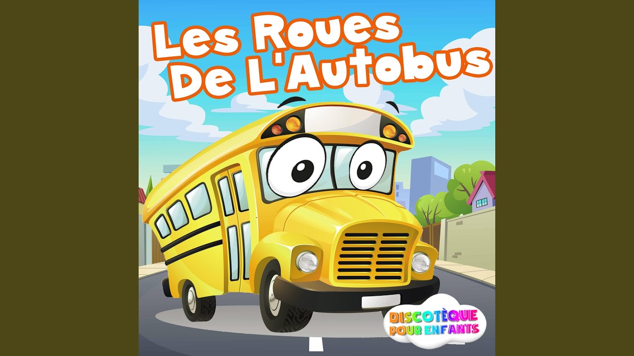 Les Roues De L'autobus - YouTube