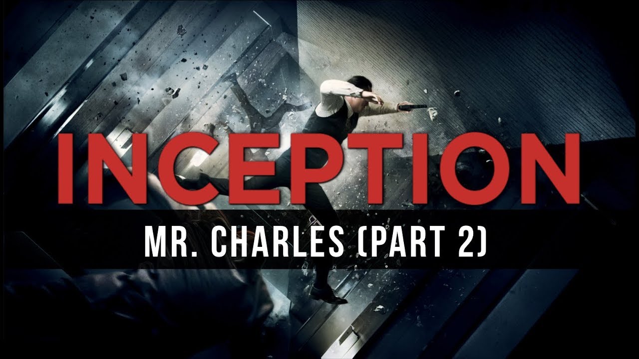 Hans Zimmer: Mr. Charles Part 2 Edit [Inception Unreleased Music] - YouTube