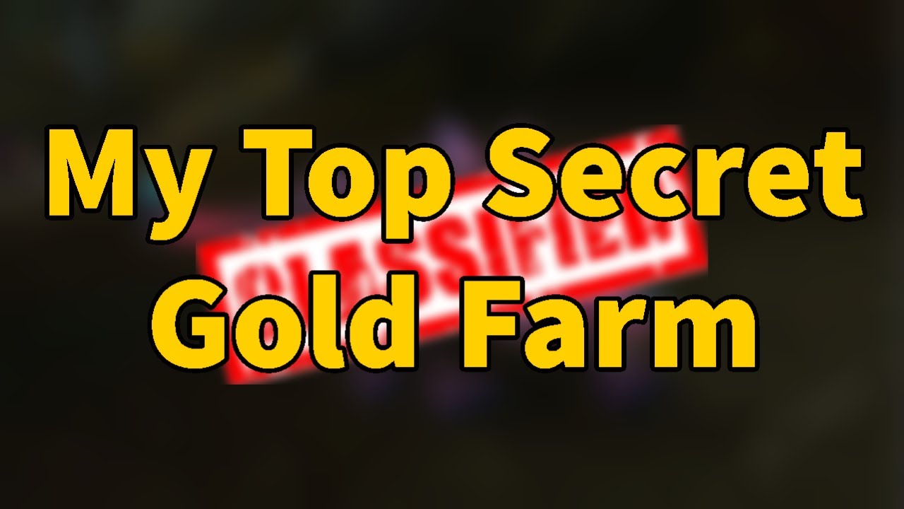 My Top Secret Gold Farm | 20,000-200,000g per Hour - YouTube