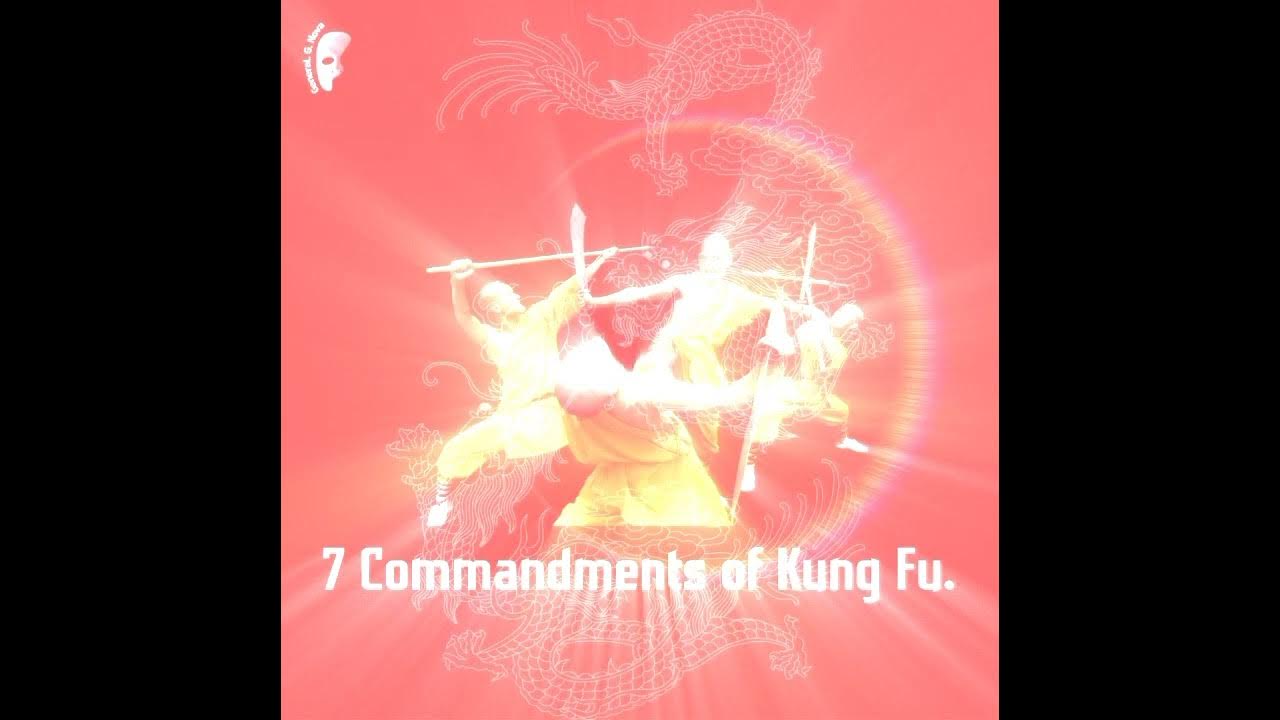 7 Commandments of Kung Fu. - YouTube
