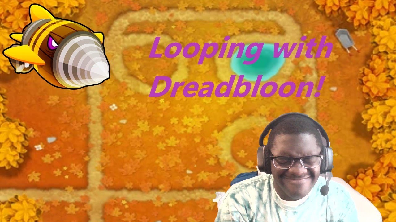 Bloons TD 6 Part #178 Looping with Dreadbloon! - YouTube