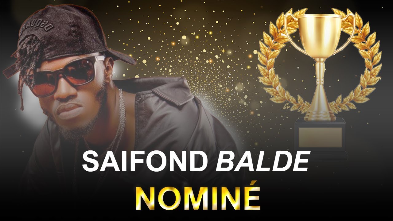 Saifond Baldé Nominé au BÉNIN SHOWBIZ AWARD 2022 - YouTube