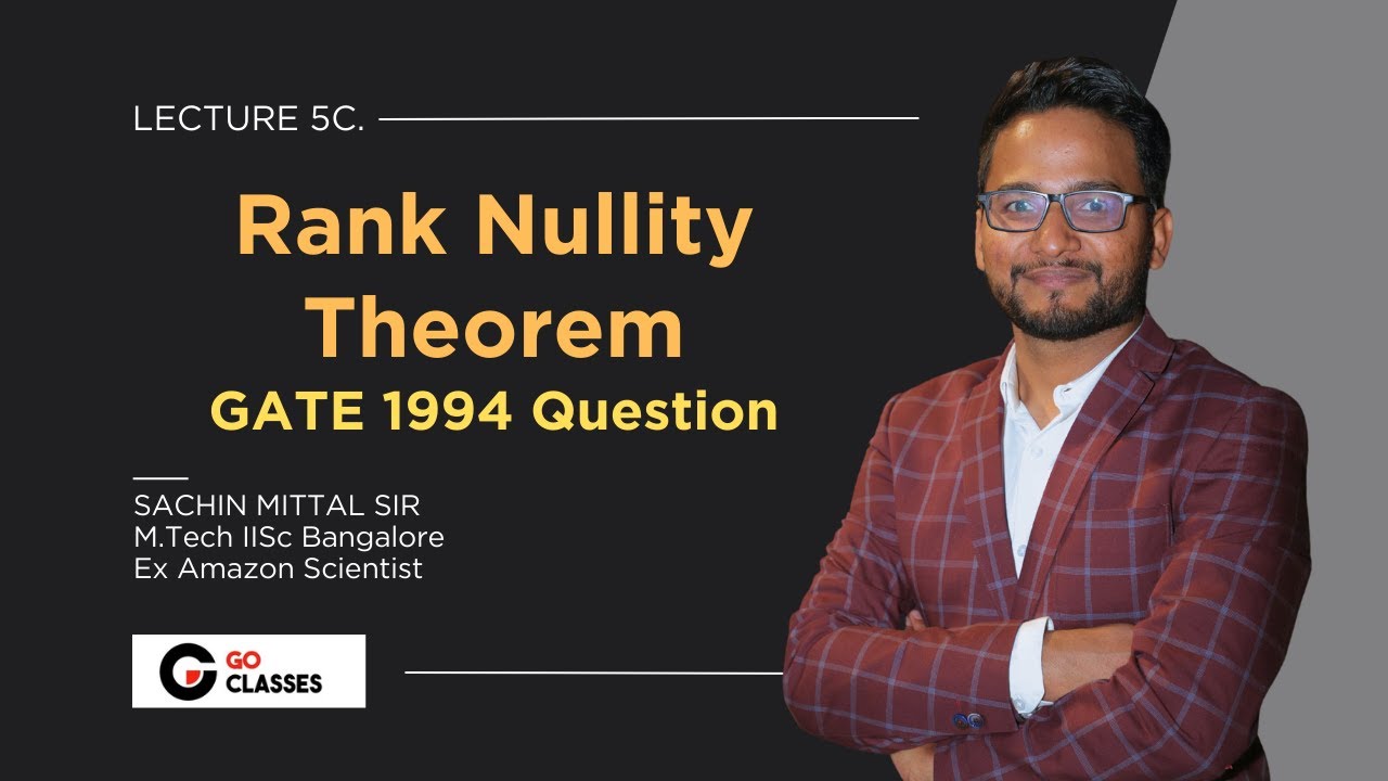 5c. Rank Of a Matrix | GATE 1994 Question | Rank Nullity Theorem ...