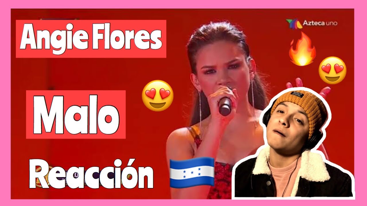 Angie Flores - Malo - Séptimo Concierto (Vídeo Reacción) 🇭🇳 ️ - YouTube