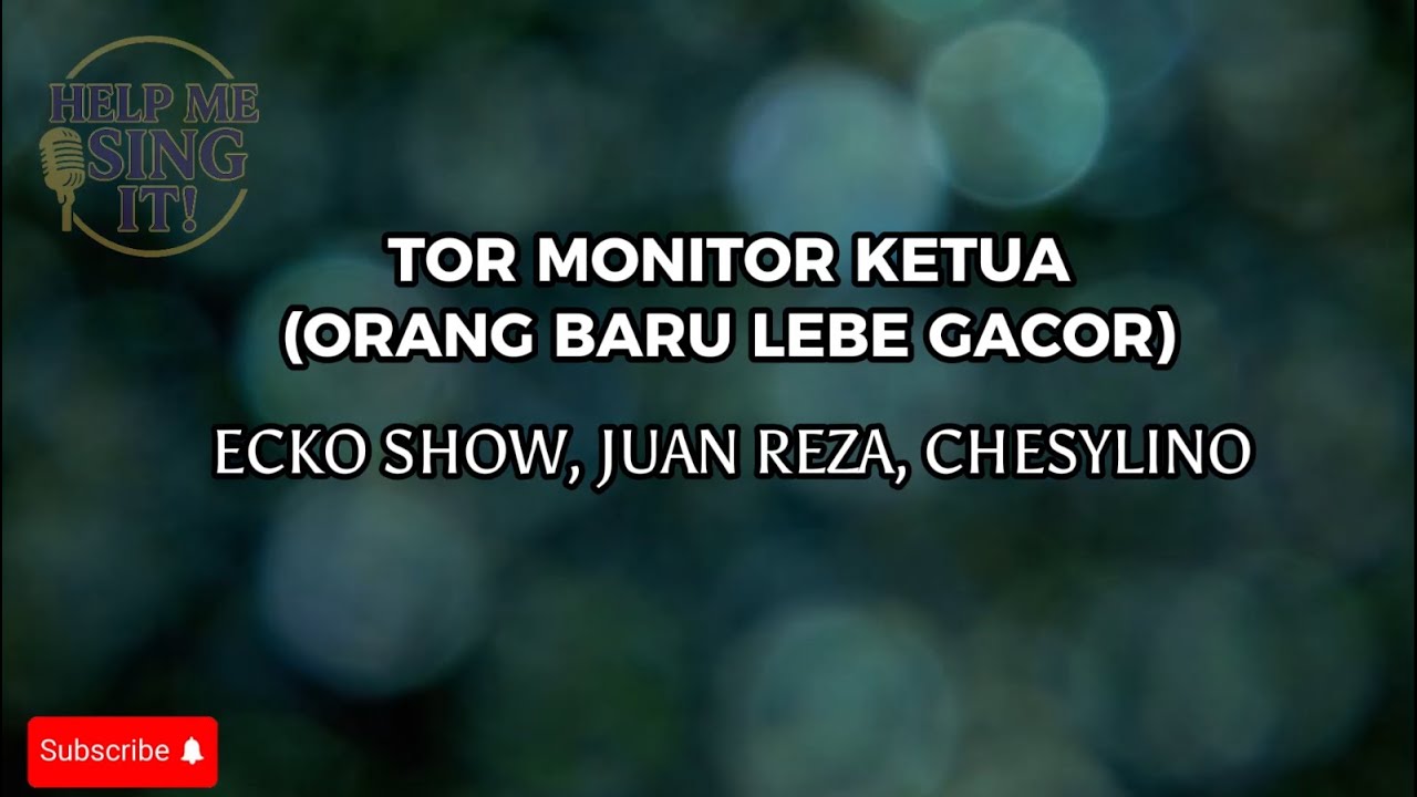 (KARAOKE) TOR MONITOR KETUA-ECKO SHOW, JUAN REZA, CHESYLINO - YouTube