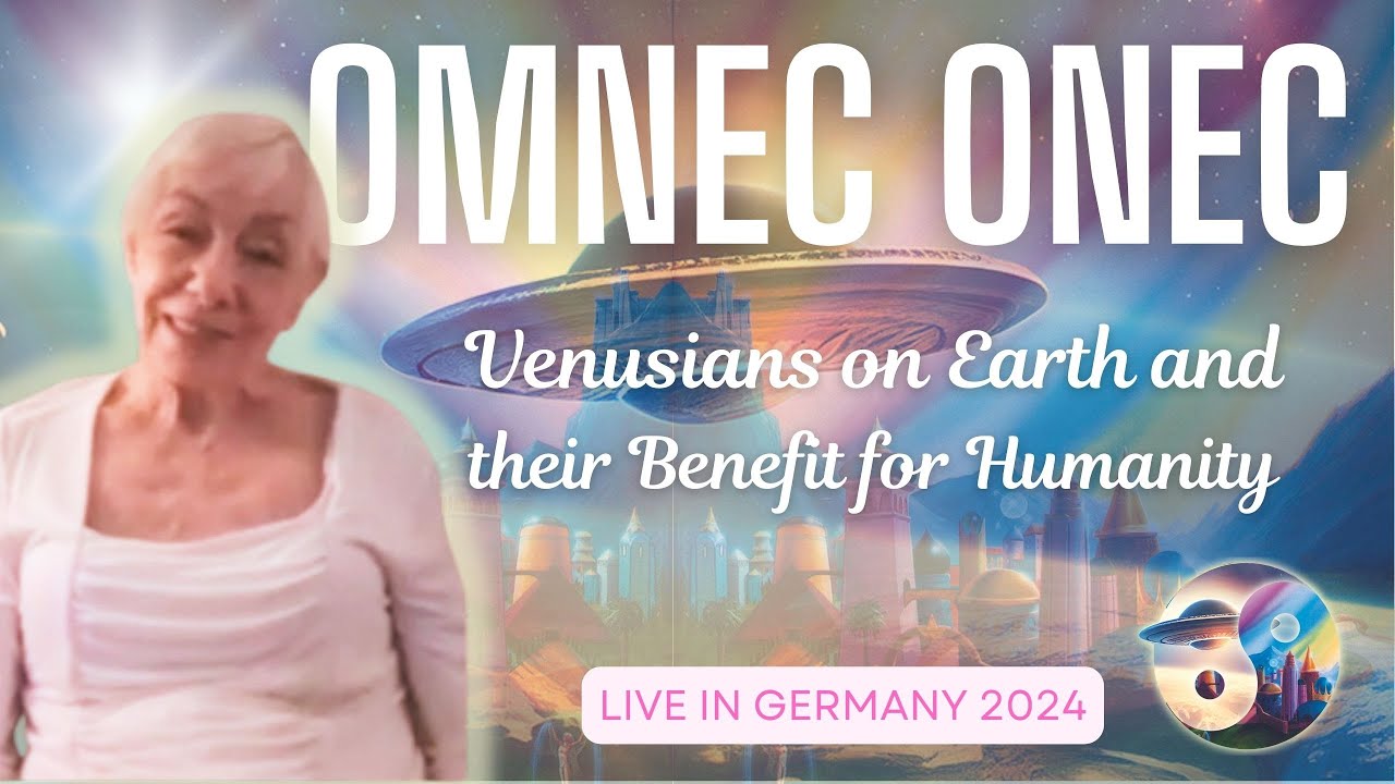 Omnec Onec 🛸 Venusians on Earth and their Benefit for Humanity 💞 - YouTube