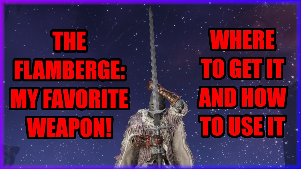 The Flamberge: My FAVORITE Weapon in Elden Ring! - YouTube