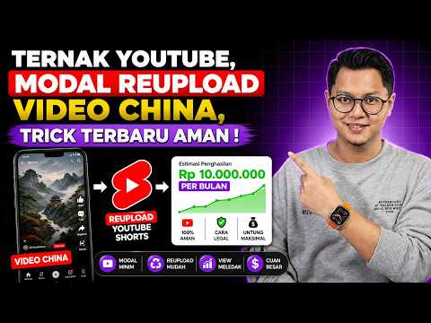 TERNAK YOUTUBE, MODAL REUPLOAD VIDEO CHINA, TRICK TERBARU AMAN ! Rp.10JUTA PER BULAN?