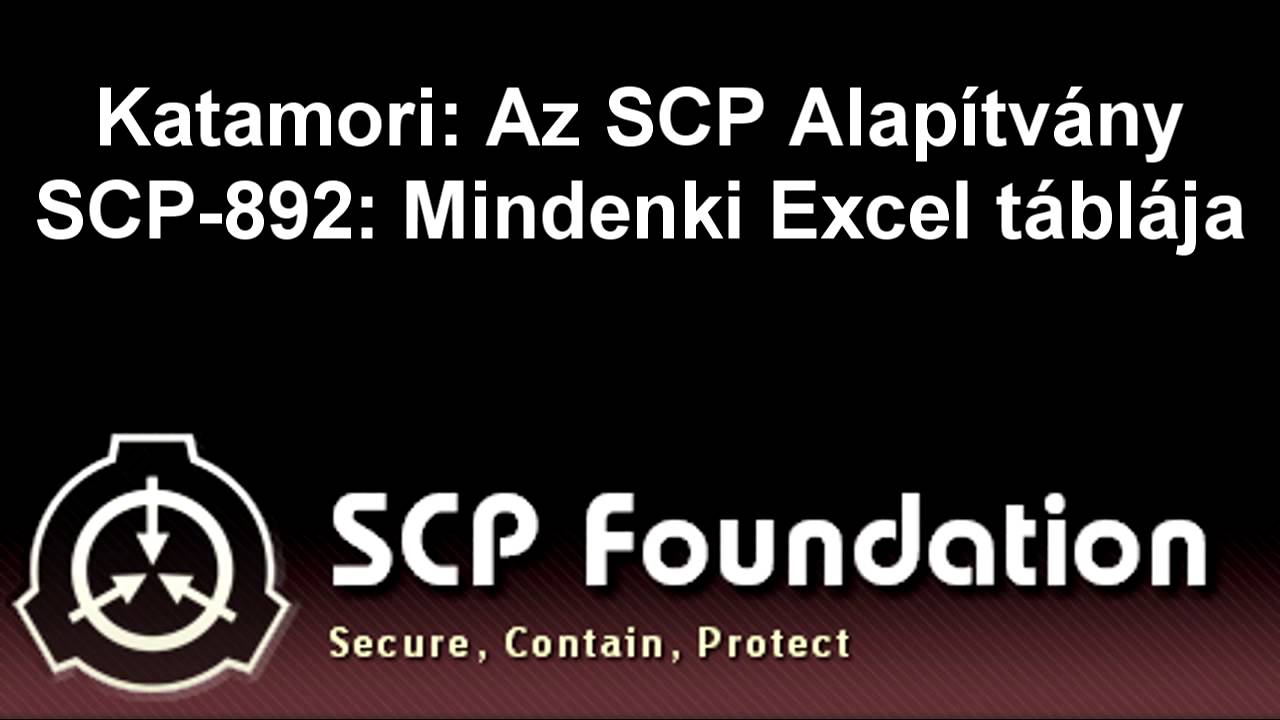 SCP-892: Mindenki Excel táblája ("Everyone's Spreadsheet") - YouTube