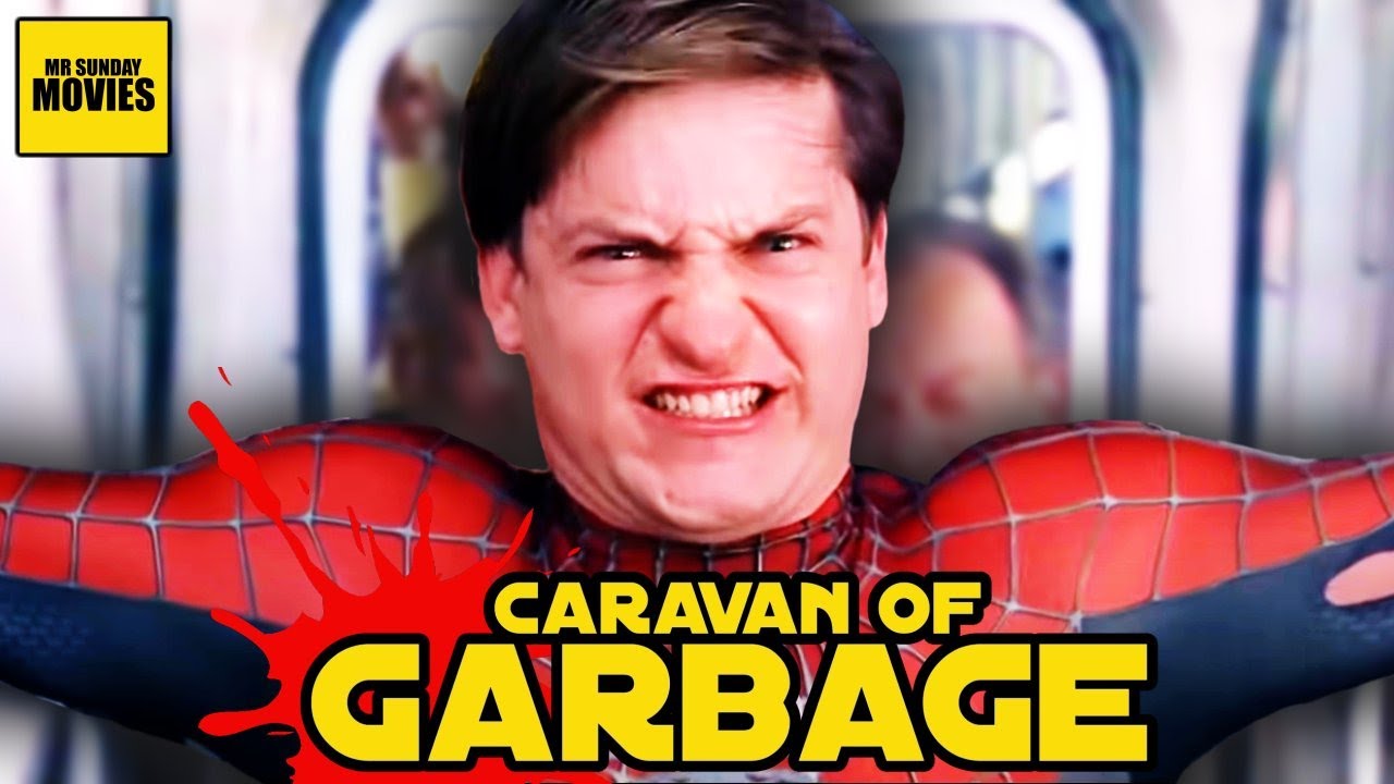 The Raimi Spider-Man Trilogy - Caravan Of Garbage - YouTube