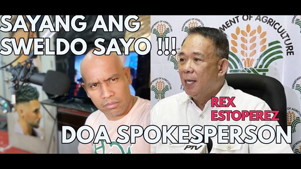 REX ESTOPEREZ- DOA SPOKESPERSON / GANITO KA KALALA ? - YouTube