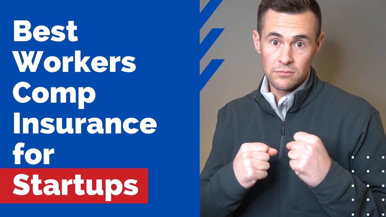 Best Workers Comp Insurance for Startups - YouTube