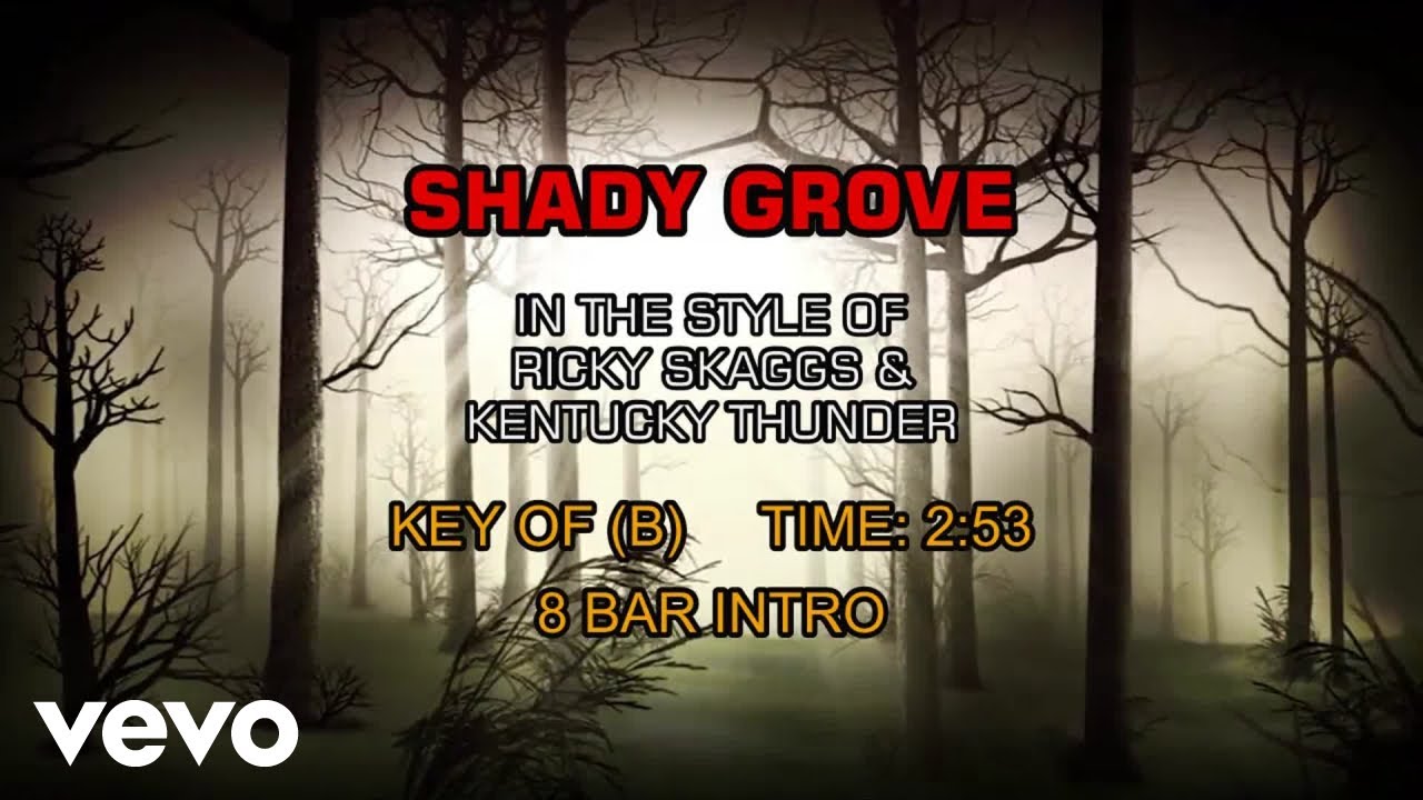 Ricky Skaggs, Kentucky Thunder - Shady Grove (Karaoke) - YouTube