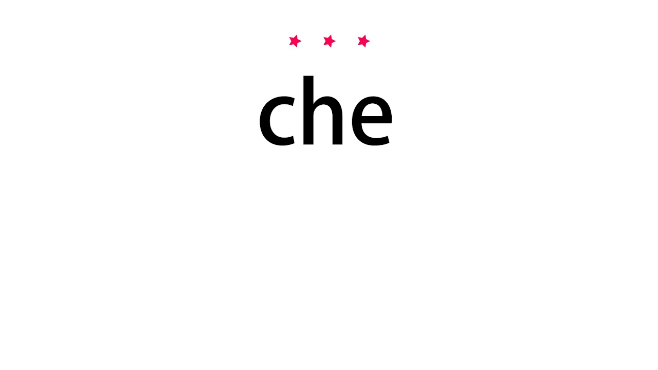 How to pronounce che - Vocab Today - YouTube