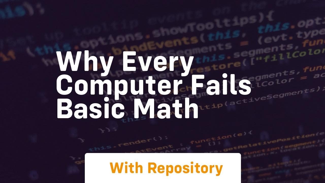 why every computer fails basic math - YouTube
