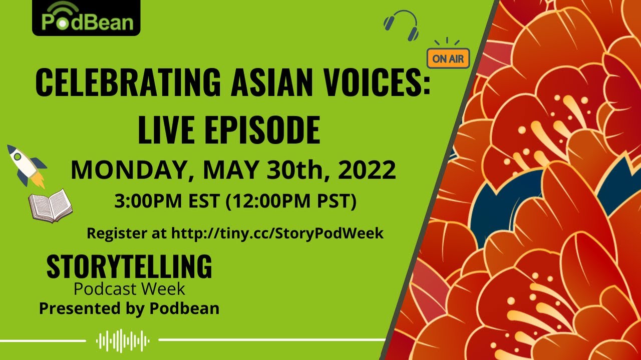 Celebrating Asian Voices: Storytelling Podcast Week Live Episode - YouTube
