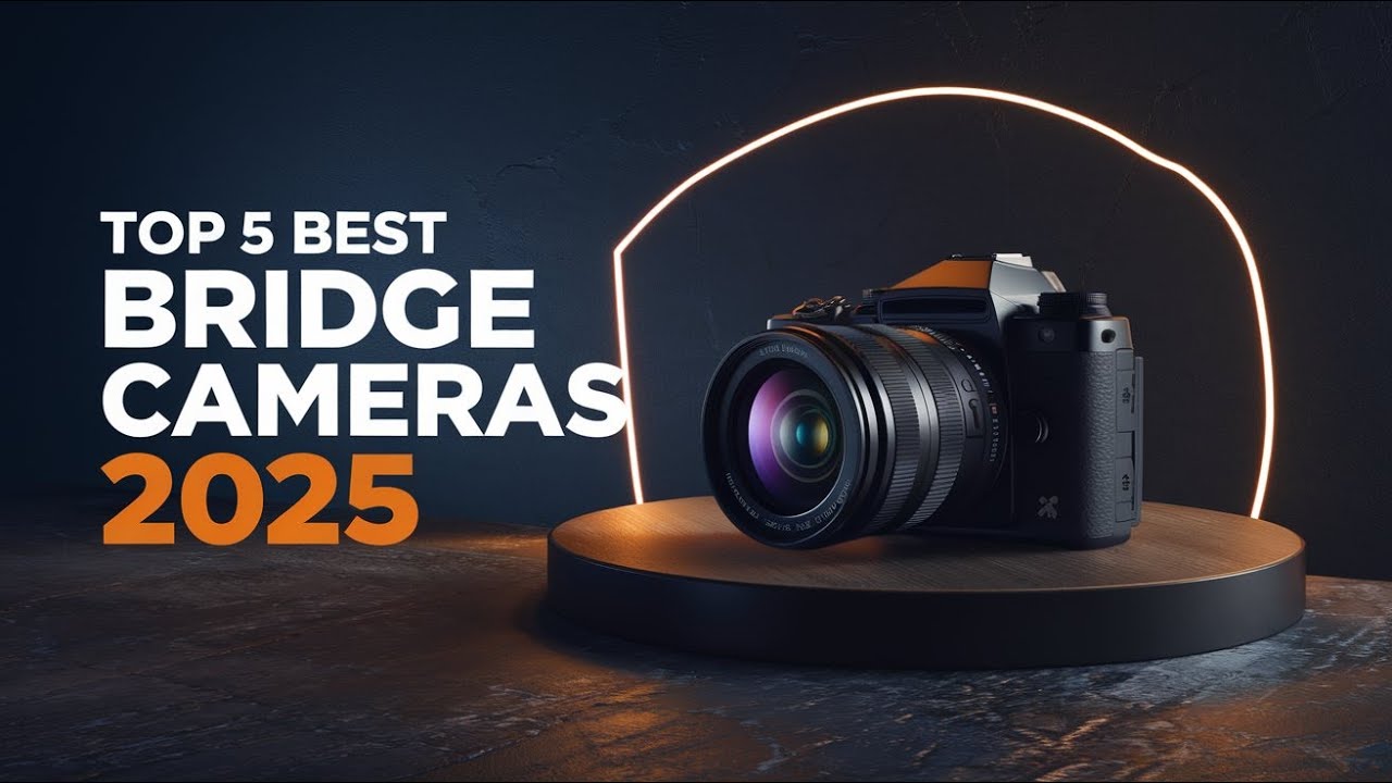 Top 5 Best Bridge Cameras of 2025: Unbeatable Picks for Every ...