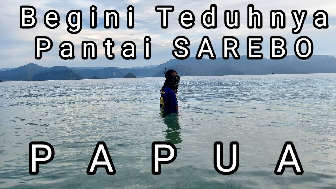 Pantai SAREBO Depapre Jayapura Papua - YouTube