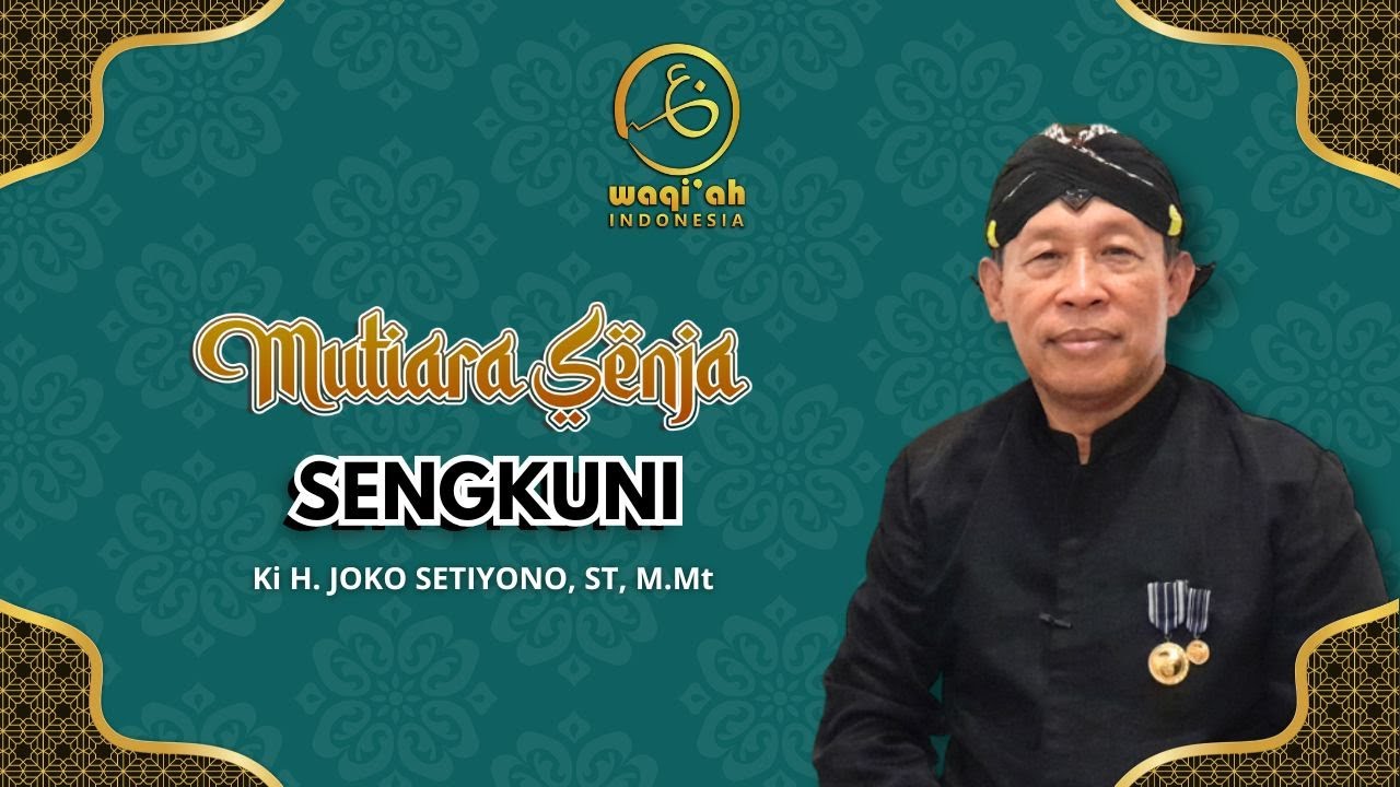 SENGKUNI - Ki. H. JOKO SETIYONO, ST., M.Mt - YouTube