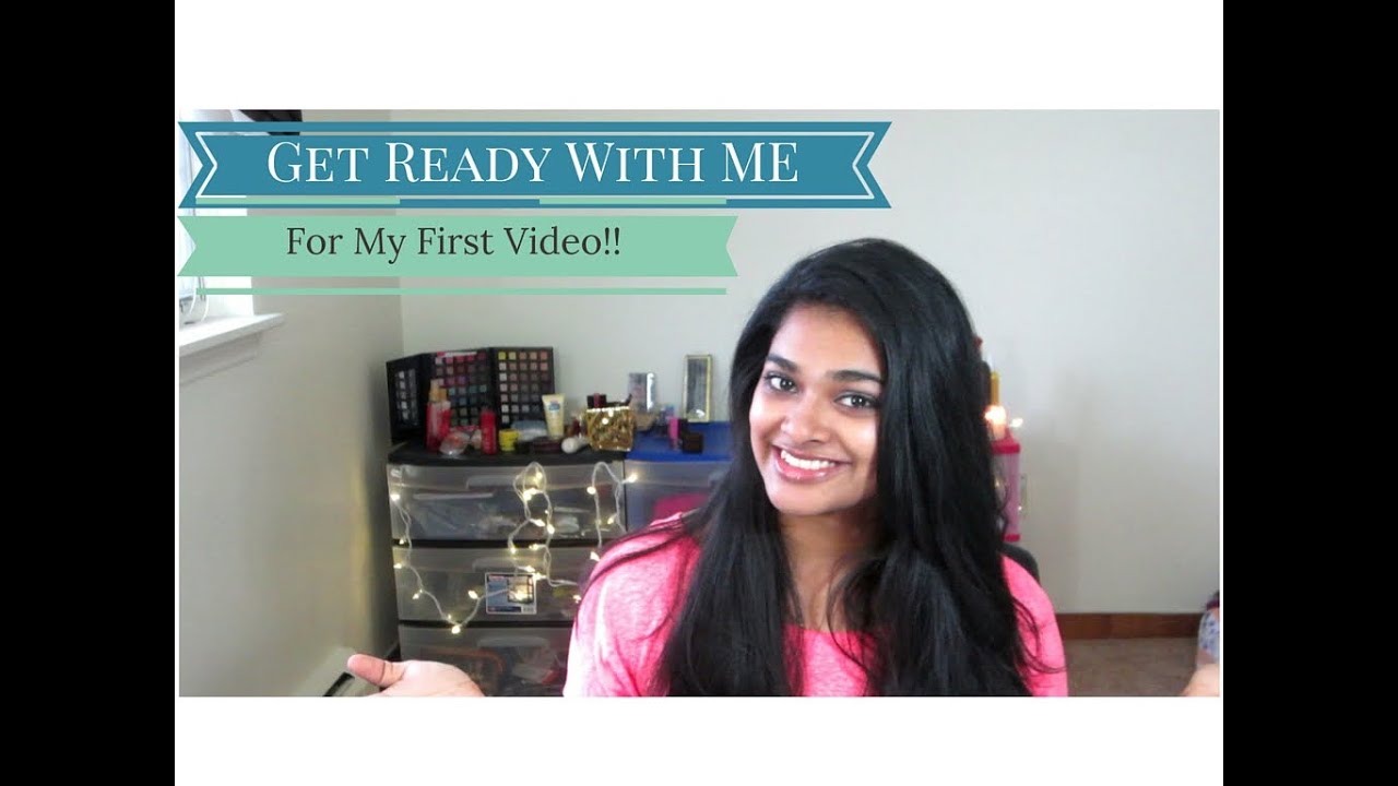 Get Ready With Me - For My First Video!!! - YouTube