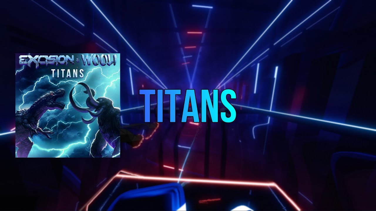 Excision & Wooli - Titans I Beat Saber - YouTube
