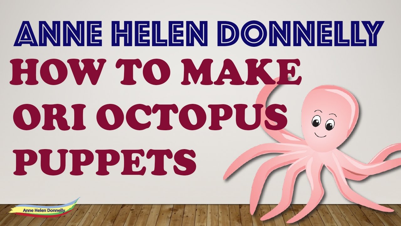 How to make Ori the Octopus Puppets - YouTube