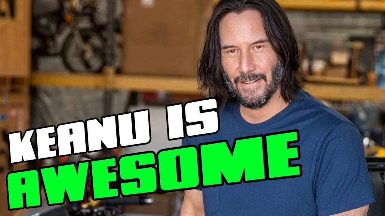 Why Keanu Reeves Is Awesome - YouTube