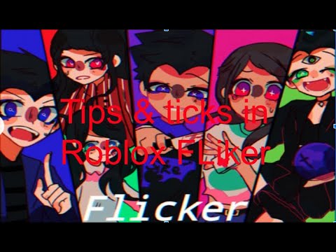 Flicker in Roblox Tips and tricks in different role :D - YouTube