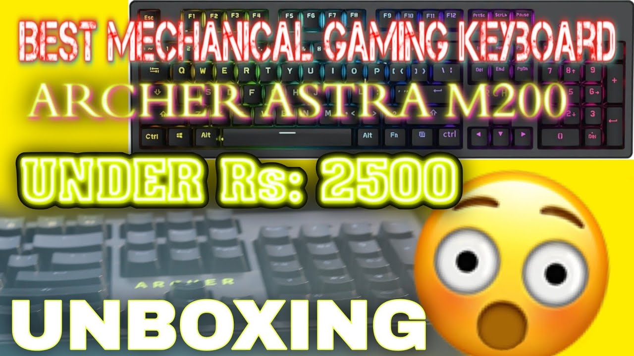 BEST MECHANICAL GAMING KEYBOARD UNDER Rs: 2500|| ARCHER ASTRA M200 ...